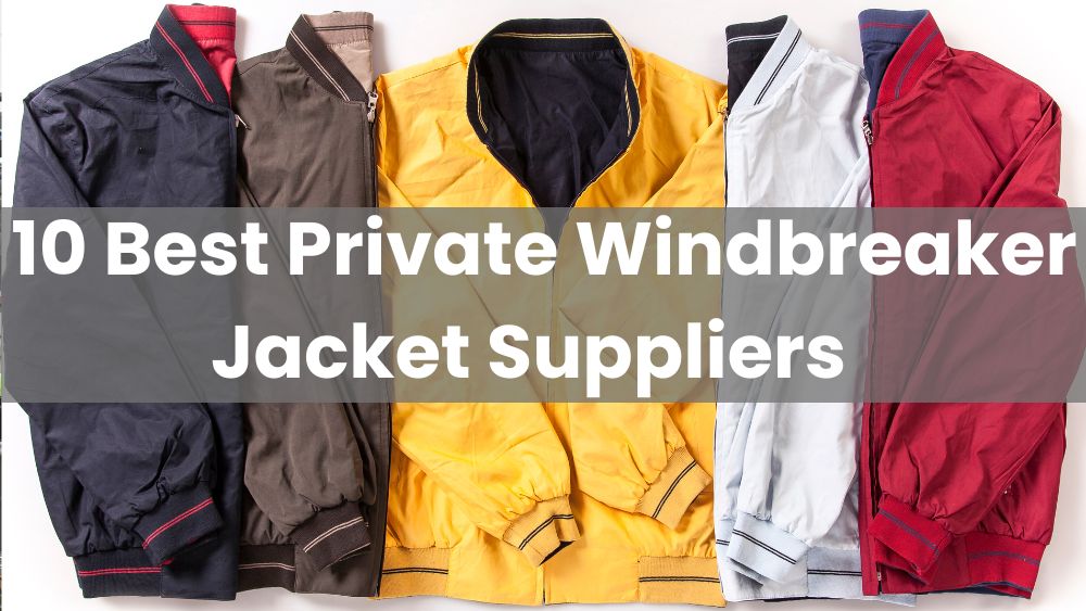 10 Best Private Windbreaker Jacket Suppliers 2025 - YC Apparels